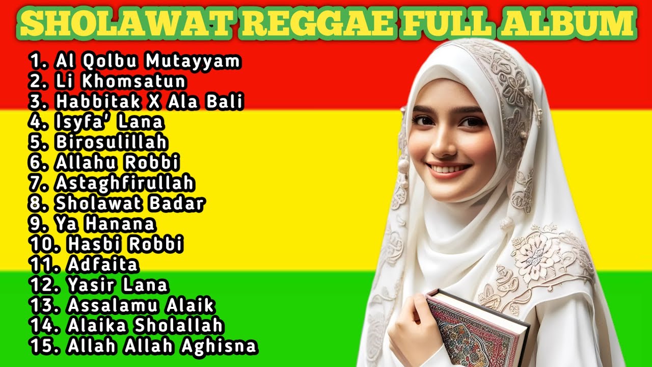Full Album Sholawat Pilihan Terbaik Versi Reggae - Sholawat Merdu Cinta ...