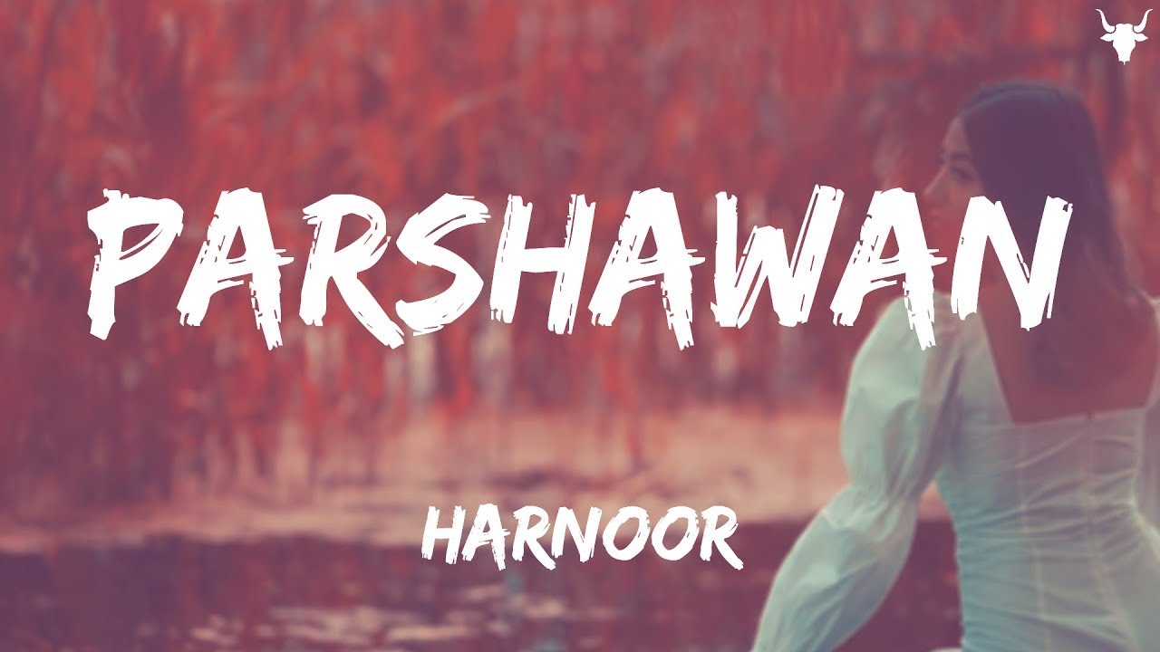 Parshawan Song Harnoor Official Video Gifty JayB Singh Latest Punjabi ...