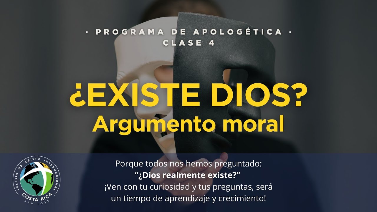¿Existe Dios? Argumento Moral - Cristhian Martínez / Programa de apologética / Clase 4 - YouTube
