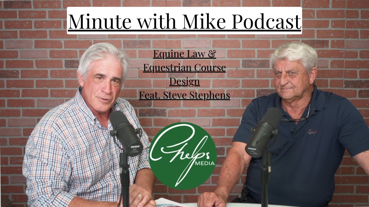 Minute with Mike Episode 4. Steve Stephens Hall of Fame Show Jumper ...