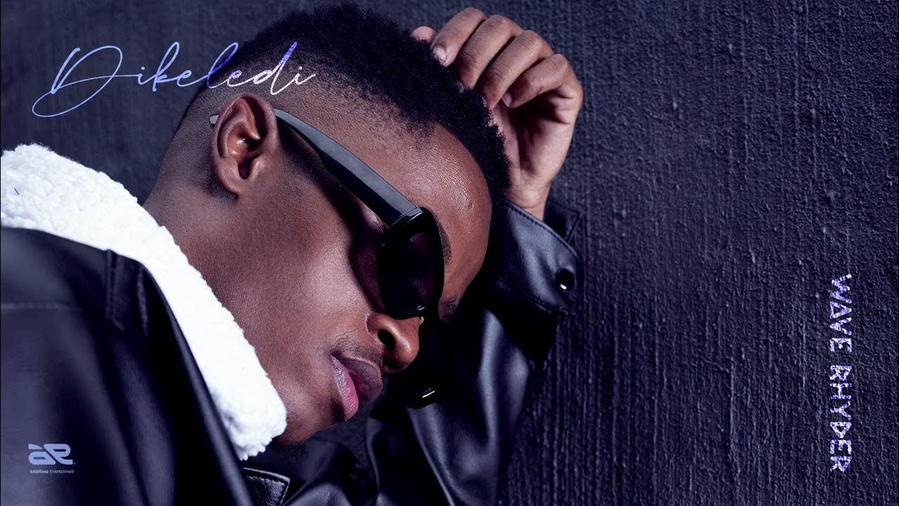 Wave Rhyder - Dikeledi (Official Audio) - YouTube