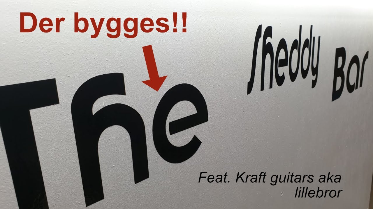 Vi bygger sgu en bar - #TheSheddyBar - feat lillebror - YouTube