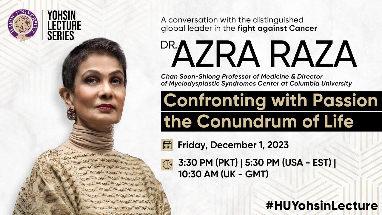 8th YOHSIN Lecture with Dr Azra Raza | LIVE | 2023 | Habib University ...