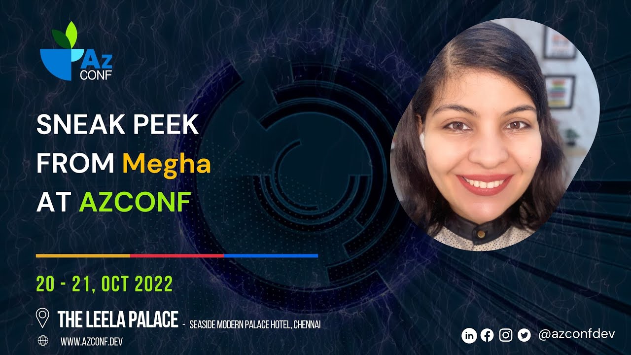 Sneak Peek | Az Community Conference 2022 | Megha Arora | AzConf | Oct ...