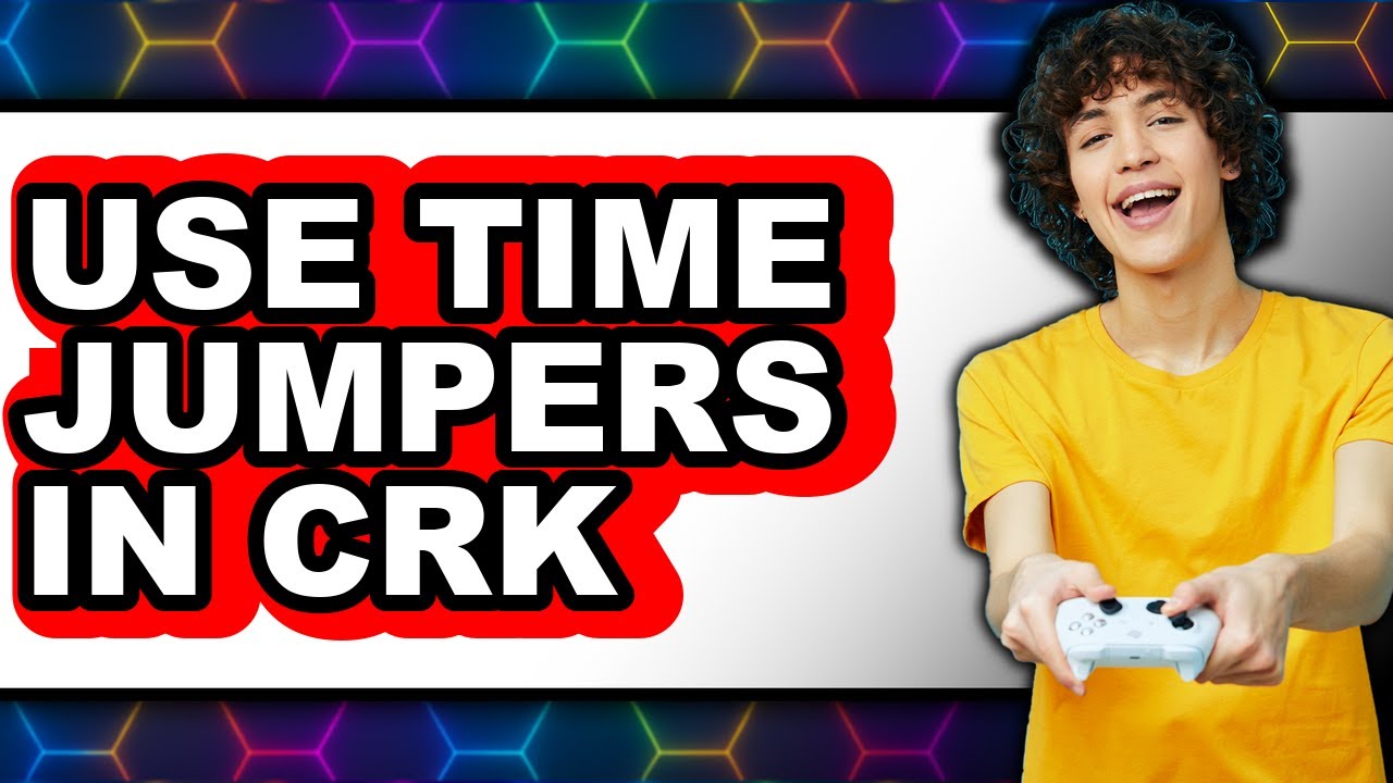 How to Use Time Jumpers in CRK (Full Guide) - YouTube