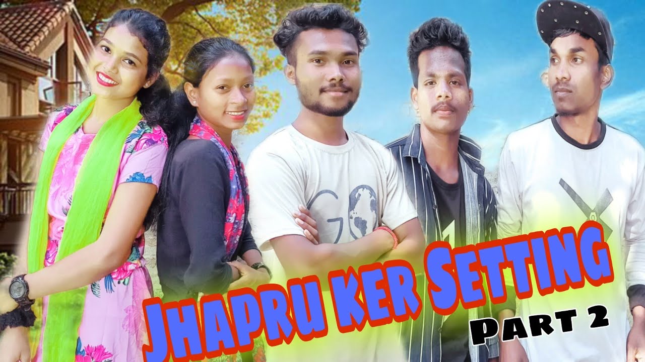 Jhapru Ker Setting || part2 || Adivasi comedy entertainment || Tema comedy || new Nagpuri video ...