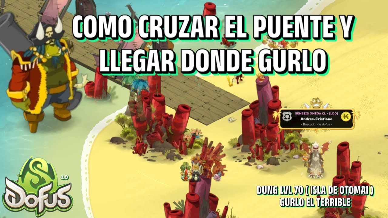 [DOFUS 3] CÓMO MATAR A GURLO Y CRUZAR EL PUENTE - ISLA DE OTOMAI - YouTube