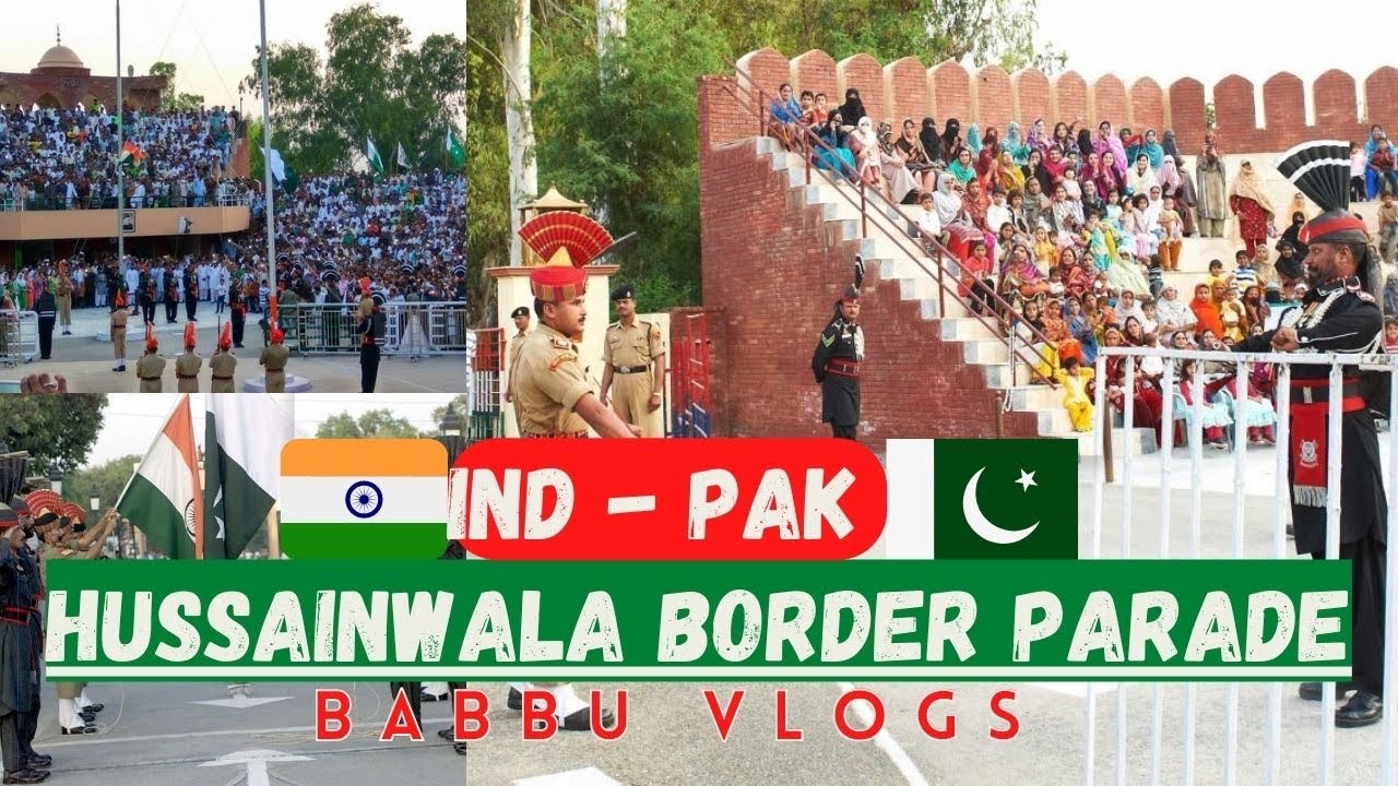 Hussainiwala Border Firozpur Vlog || India Pakistan Border Parade ...