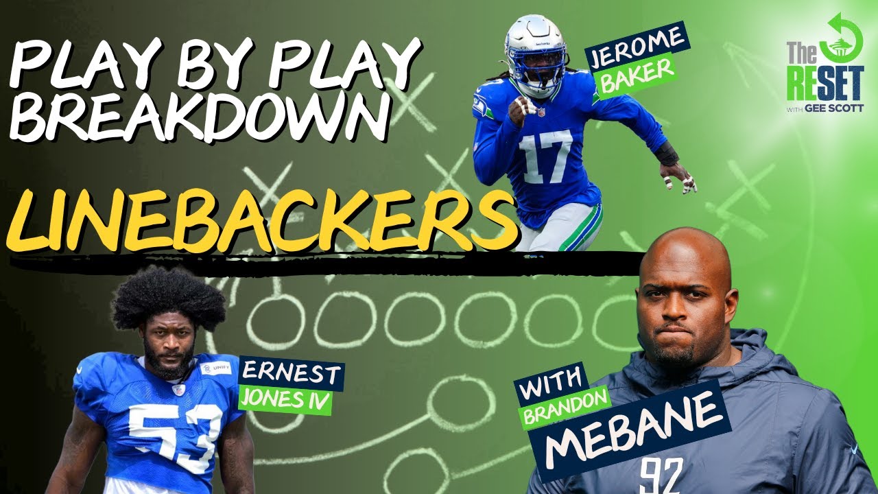Play-by-Play Breakdown with Brandon Mebane: The Seahawks' linebacker situation post-trade - YouTube