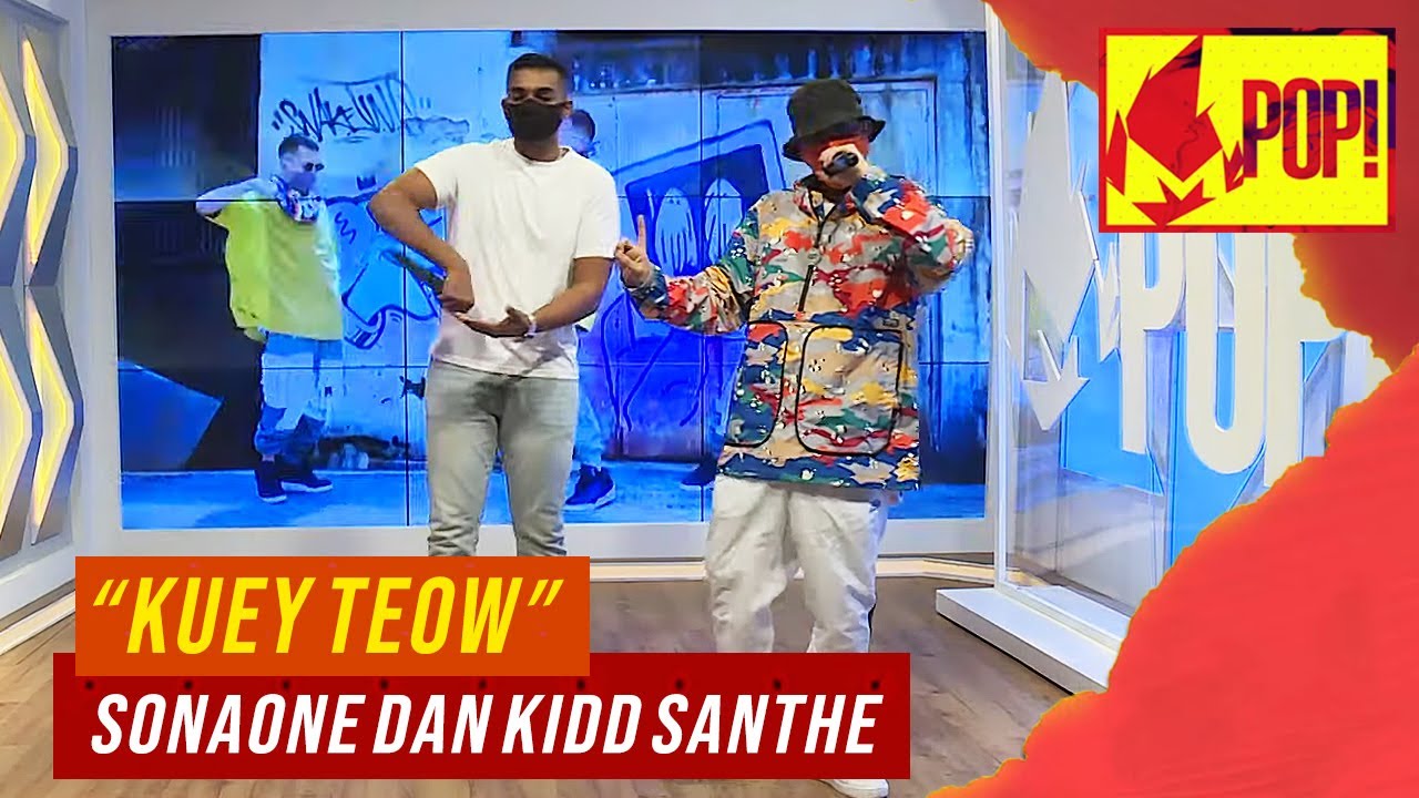 MPop! : SonaOne Dan Kidd Santhe - Kuey Teow (Full Performance) - YouTube