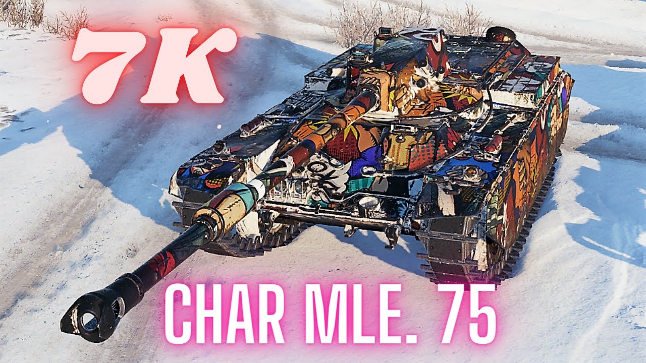Char Mle. 75 7K Damage World of Tanks , WoT Replays tank game - YouTube
