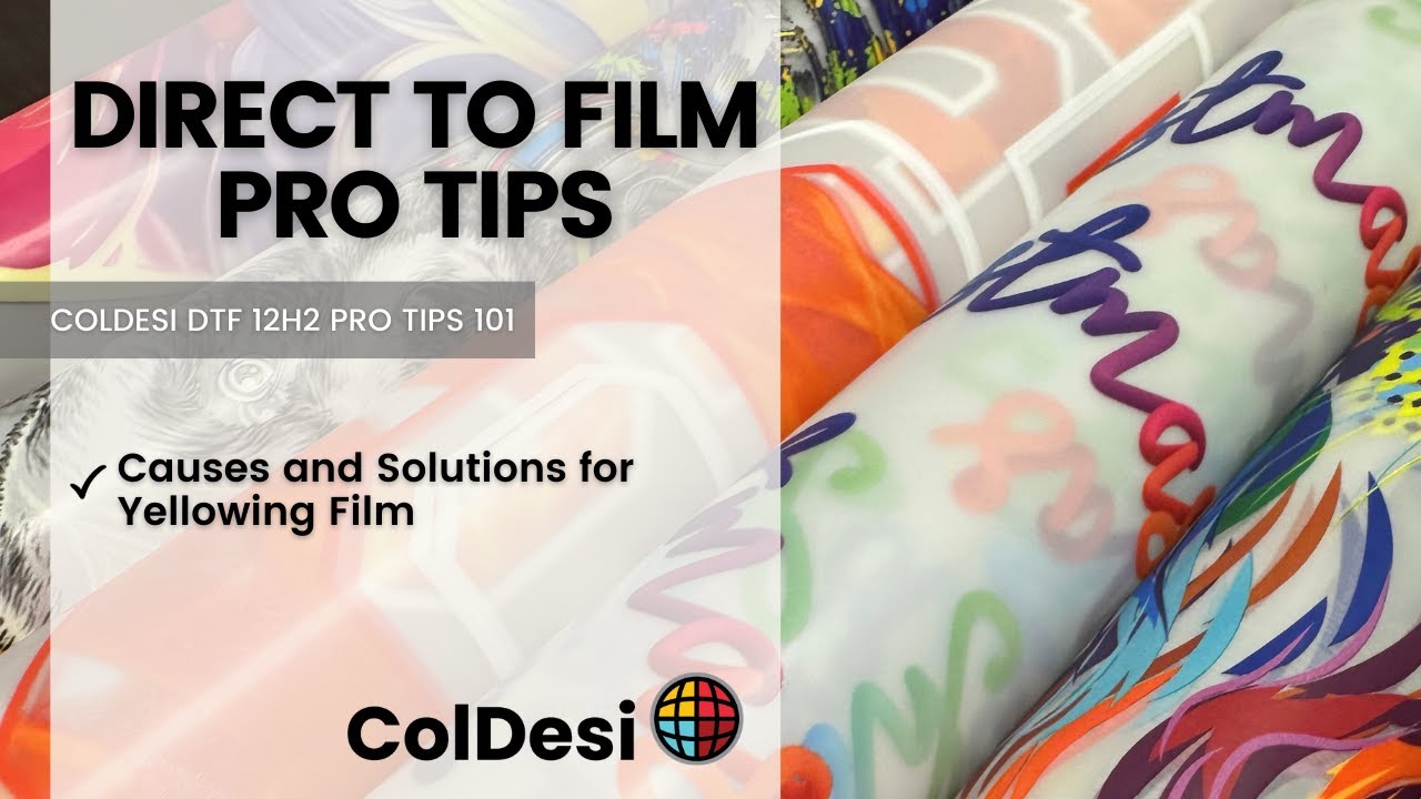 Direct To Film Pro Tips: Causes and Solutions for Yellowing Film - YouTube