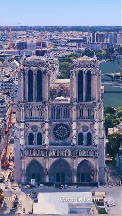 Notre Dame de Paris View Drone Shots | Notre-Dame Cathedral Google ...
