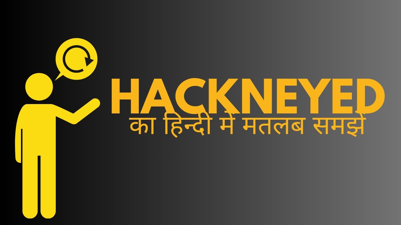 What Does hackneyed Means || Meanings And Definitions With hackneyed ...