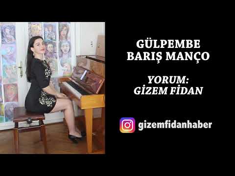 Barış Manço'nun 'Gülpembe'si Gizem Fidan'ın Piyano Yorumuyla...