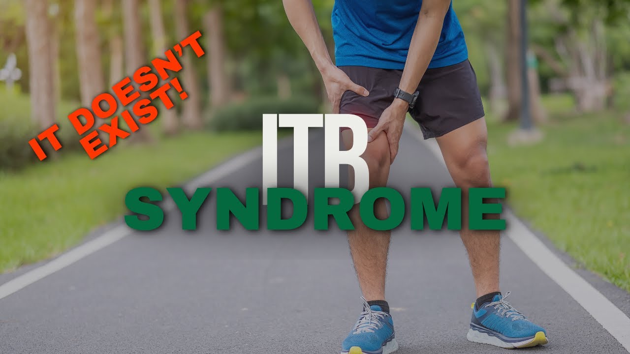 ITB Syndrome - What It Actually Is And How To Fix It - YouTube
