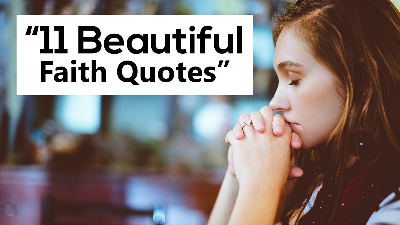 11 Beautiful Faith Quotes and Sayings - YouTube