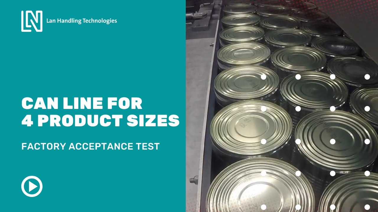 Can handling system: 4 sizes - Factory Acceptance Test - Lan Handling ...