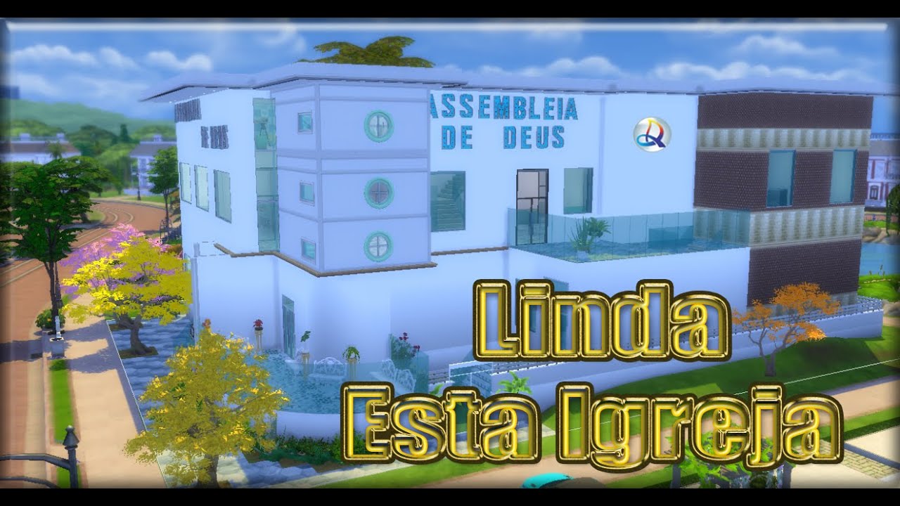 Igreja Assembléia de Deus - The Sims 4#sims4 - YouTube