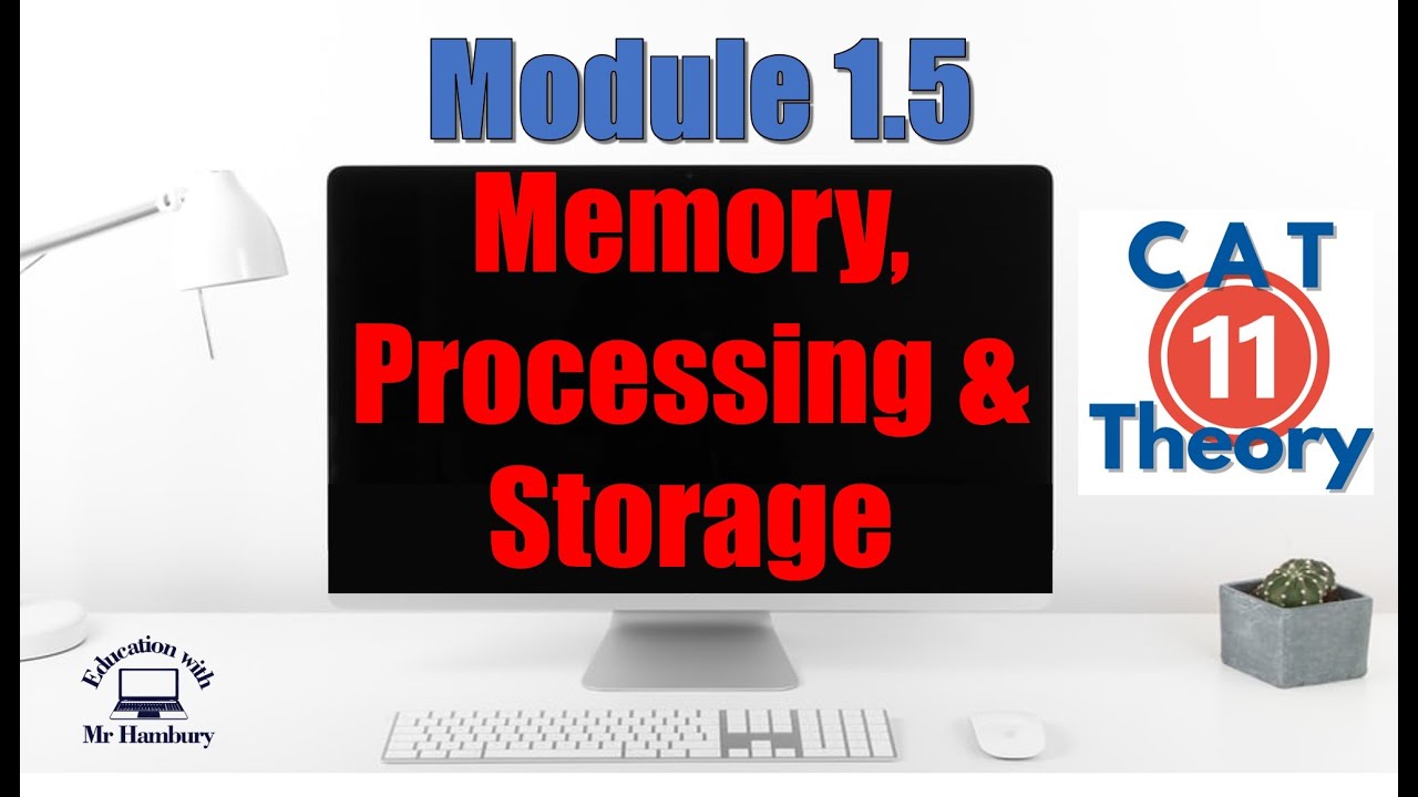Memory, Processing and Storage | Module 1.5 | Grade 11 *Updated* - YouTube Memory, Processing and Storage | Module 1.5 | Grade 11 *Updated* - YouTube