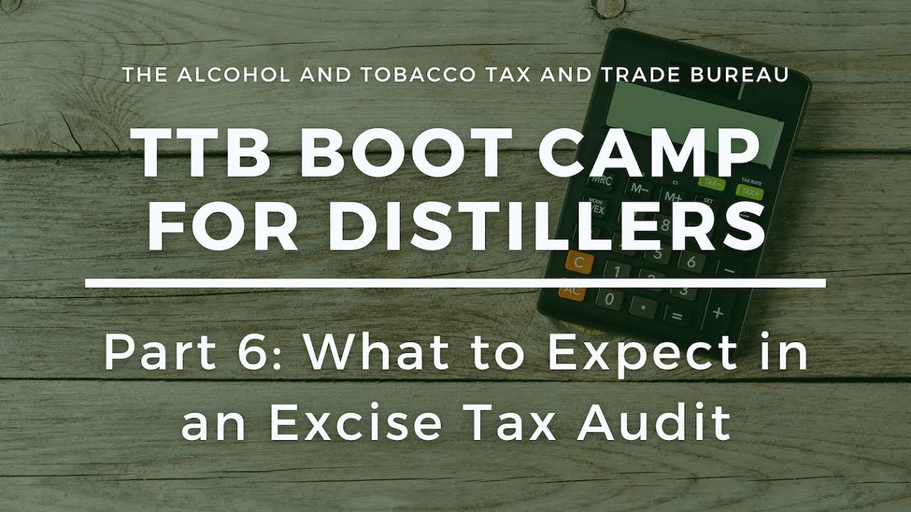 TTB Boot Camp for Distillers: Part 6 - What to Expect in a Distilled ...
