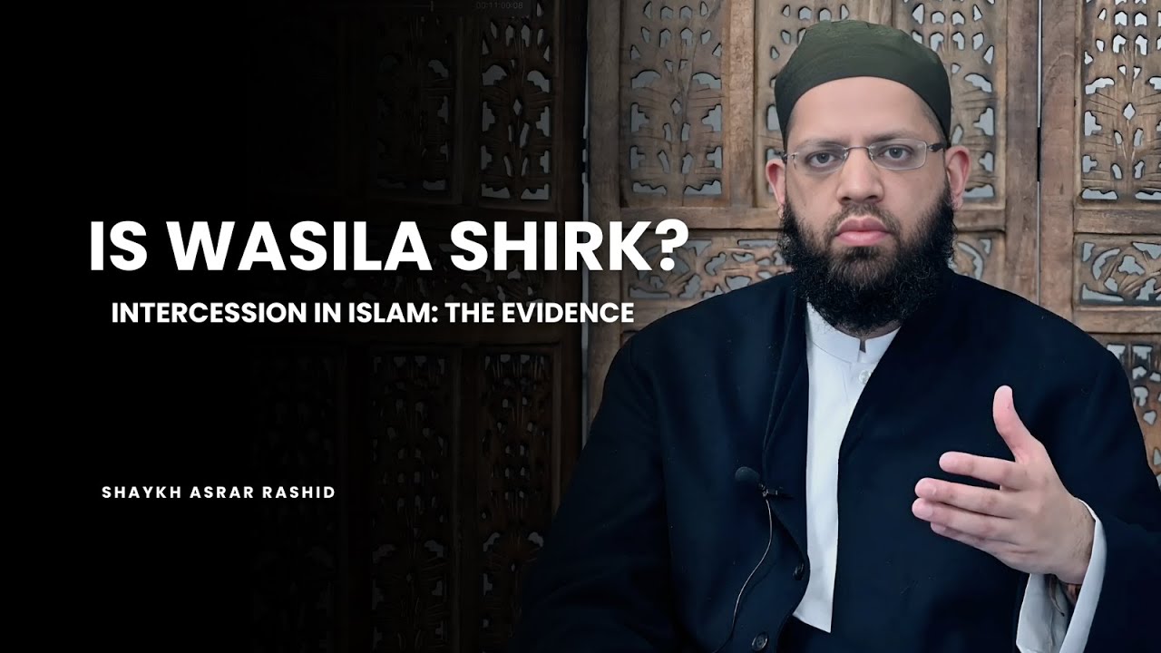 Is Seeking Wasila Through the Prophet ﷺ Shirk? Islamic Evidence ...