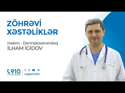 Zöhrəvi xəstəliklər | Həkim-dermatoveneroloq İlham İgidov