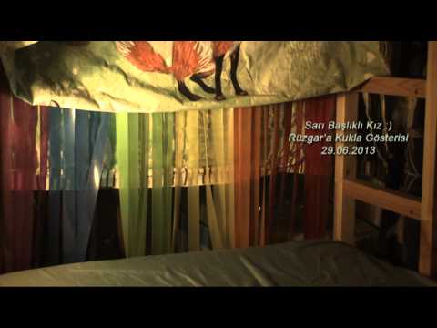 Rüzgar'a Kukla Gösterisi  29.06.2013