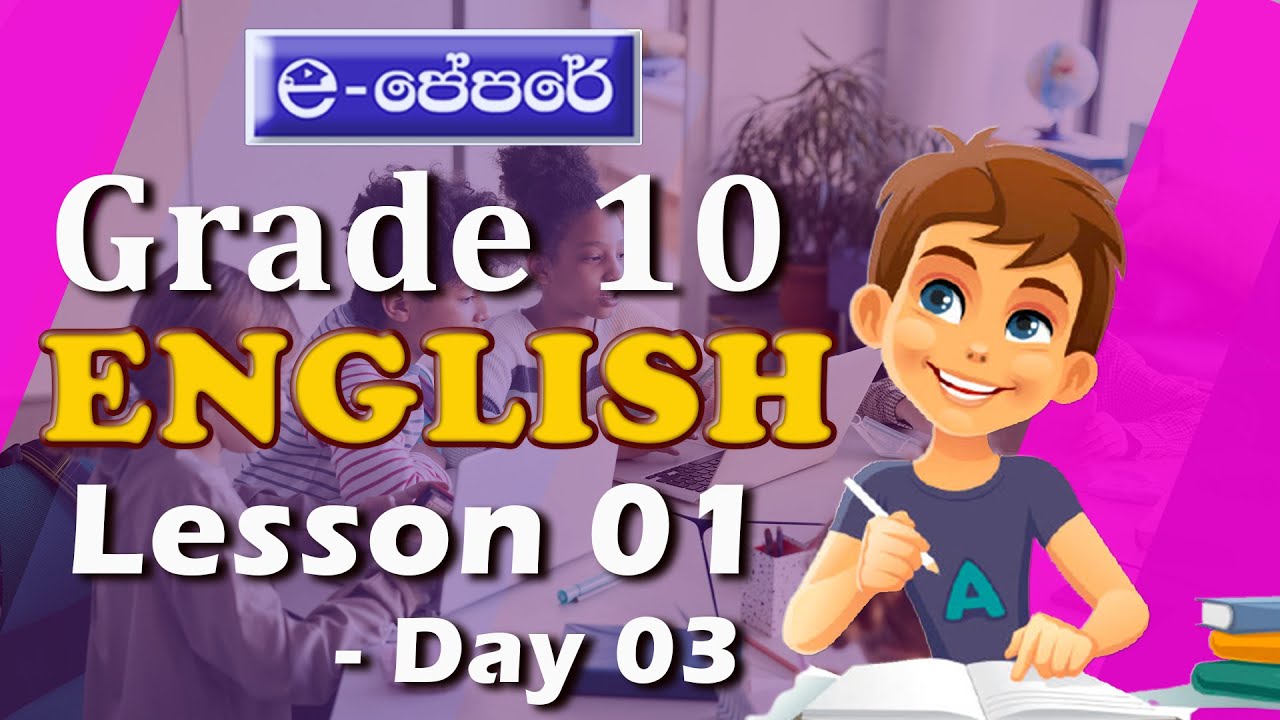 Lesson 01 - Day 03 - English - grade 10 - beginning class - e-Papere ...