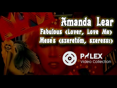 Amanda Lear - Fabulous (Lover, Love Me) - magyar fordítás / lyrics by palex