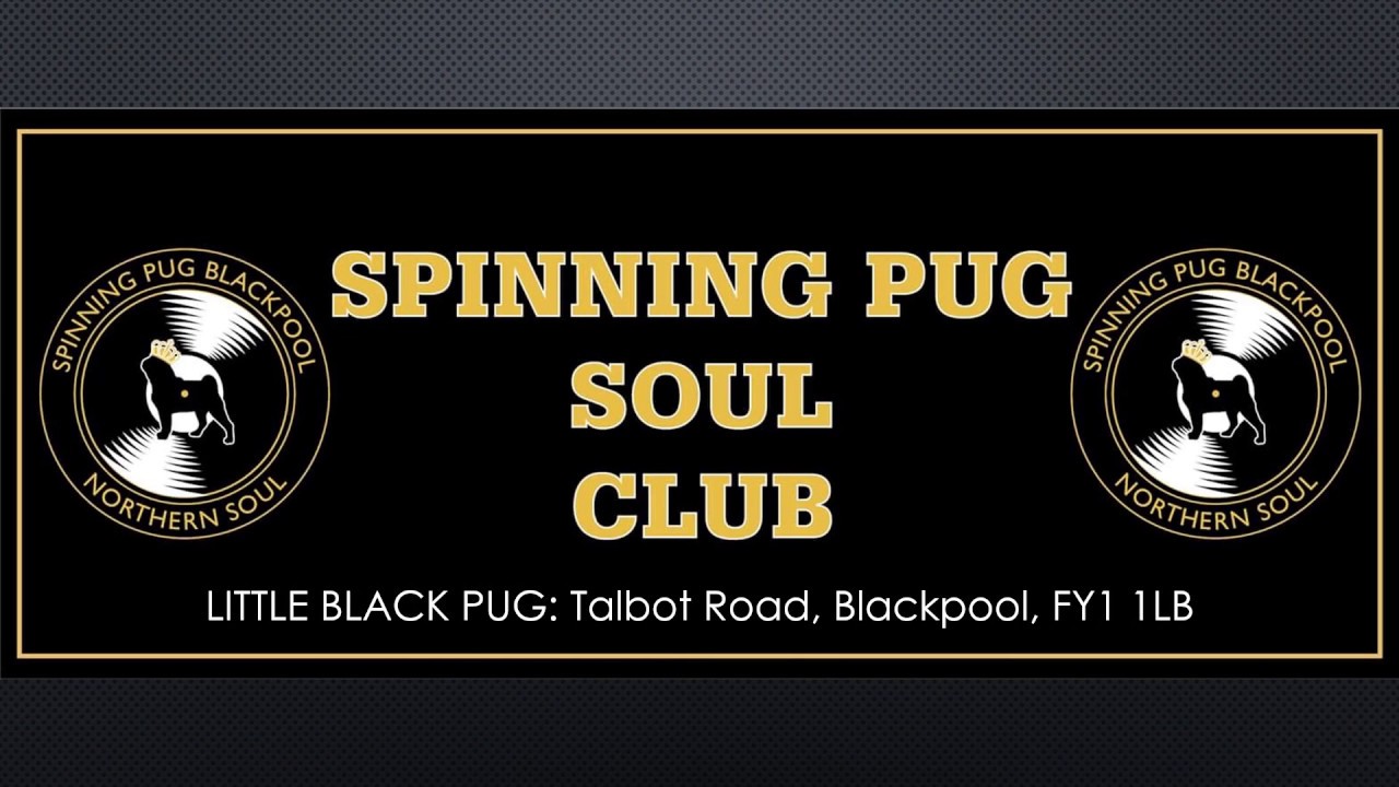 SPINNING PUG SOUL CLUB Saturday afternoon shows - YouTube