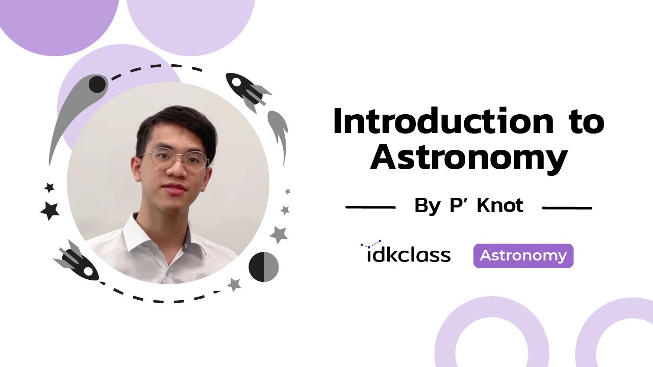 Introduction to Astronomy by P'Knot - Course Outline - YouTube