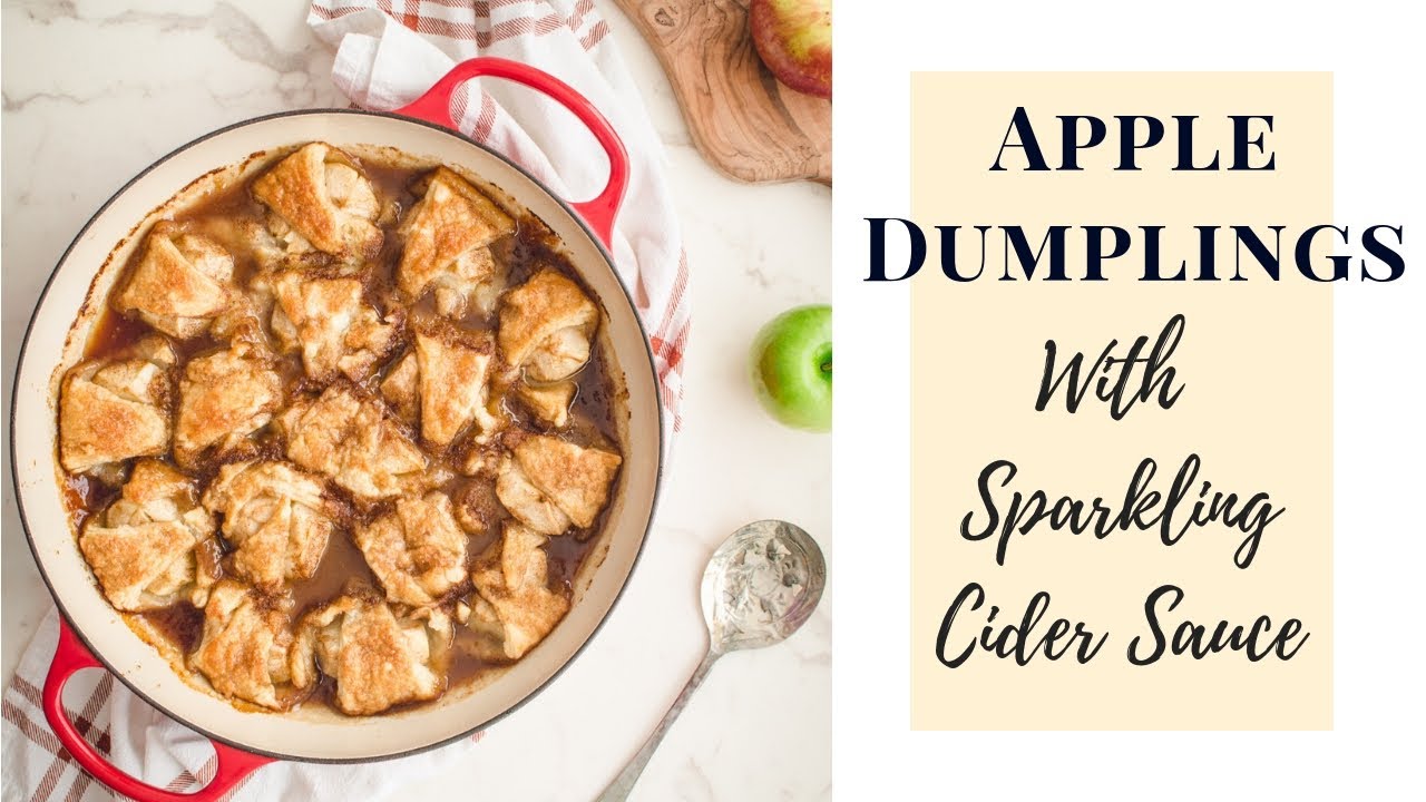 Apple Dumplings with Sparkling Cider Sauce - YouTube
