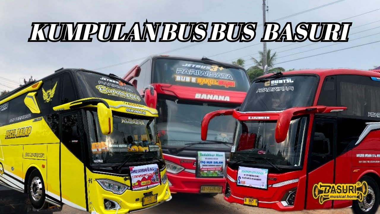 KUMPULAN BUS BUS BASURI JETBUS 5 SAMA BUS ARTIS LAINNYA - YouTube