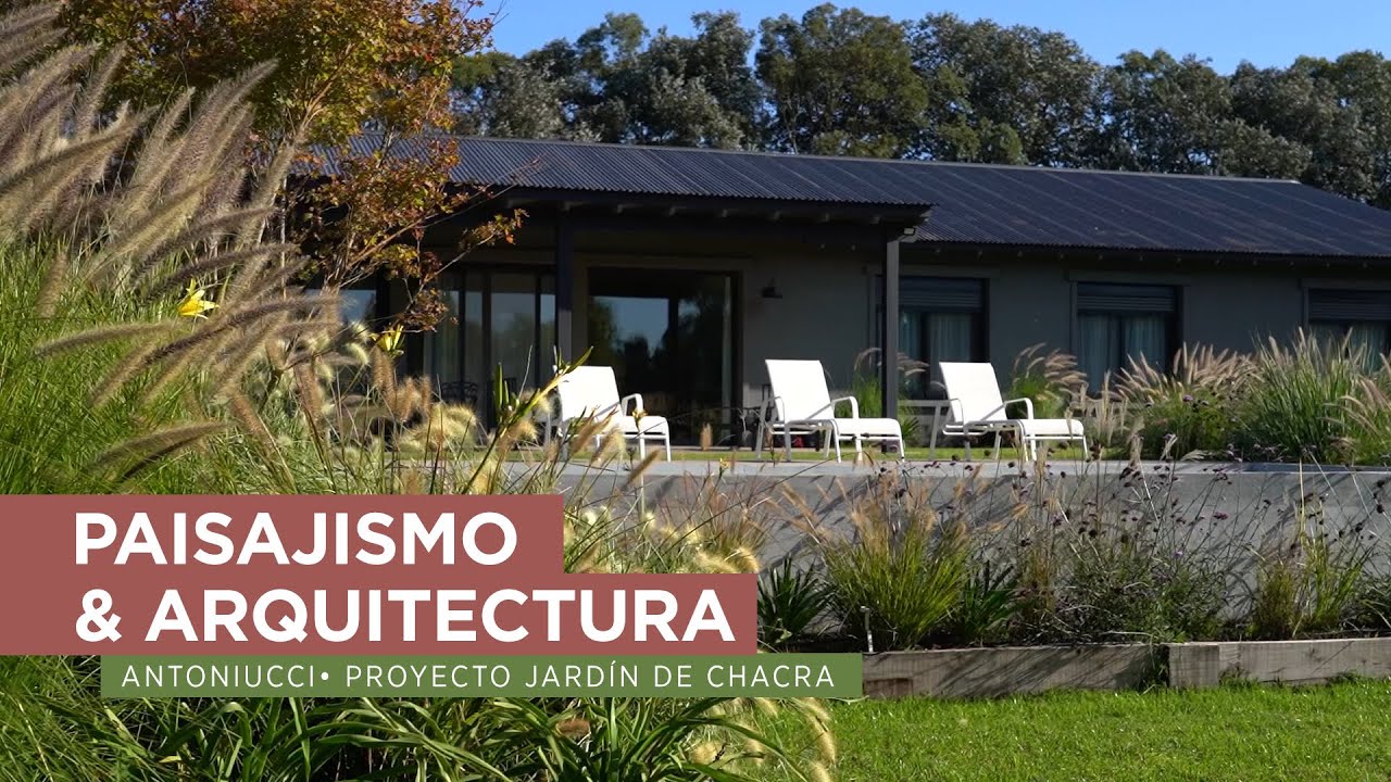 Paisajismo & Arquitectura. Proyecto de jardín rural estilo chacra - YouTube