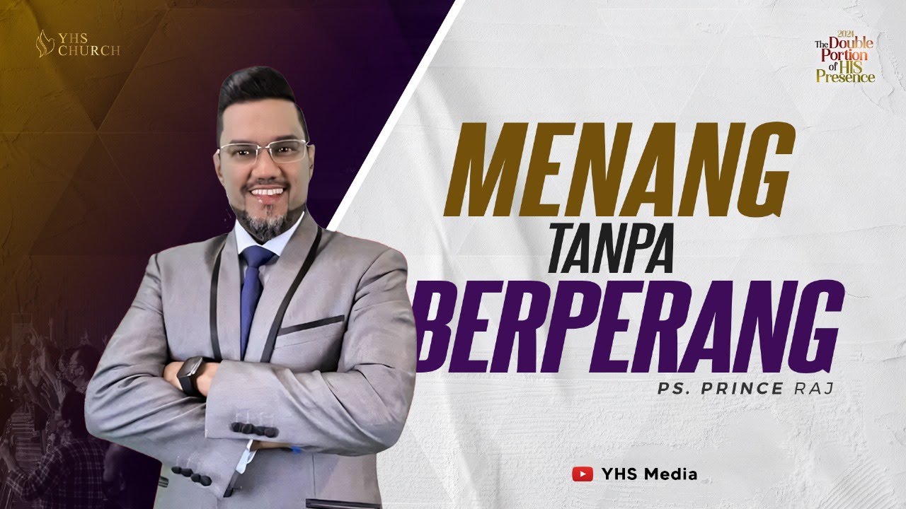 MENANG TANPA PERANG | IBADAH ONLINE GEREJA YHS | PS. PRINCE RAJ - 26 ...