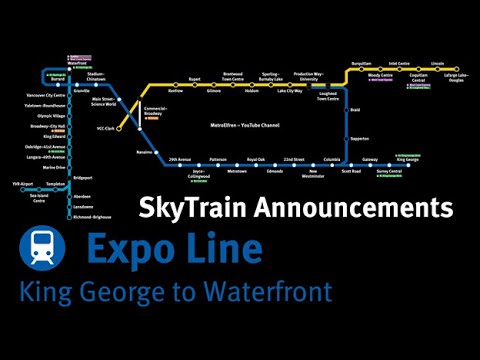 SkyTrain Announcements: Expo Line WB - King George to Waterfront (2020 ...