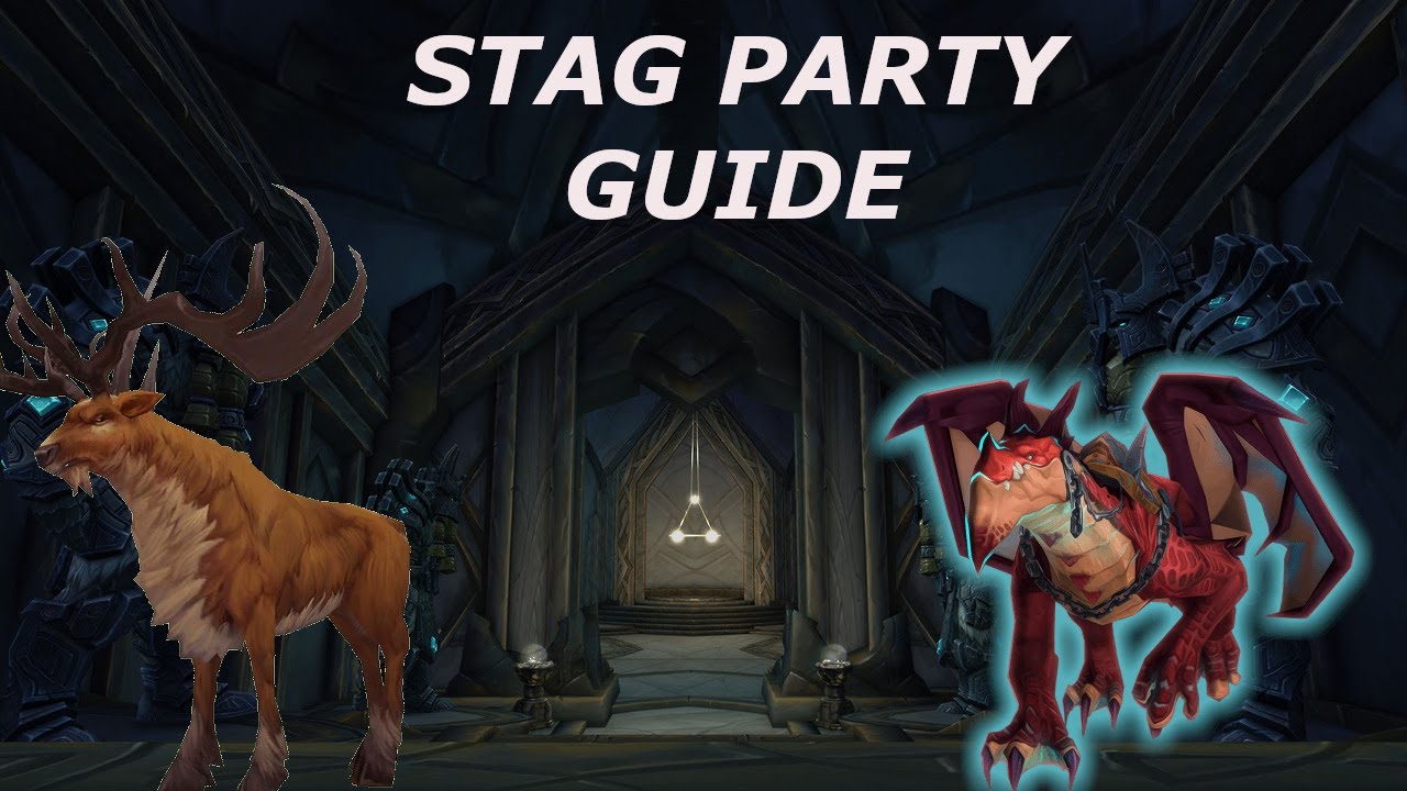 Stag party WOW [GUIDE] - YouTube