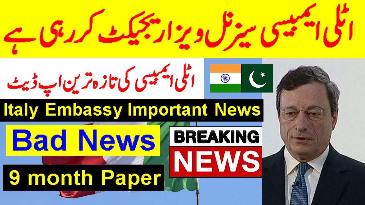 Italy Embassy in Islamabad Reject Seasonal visa & Non Seasonal visa ...