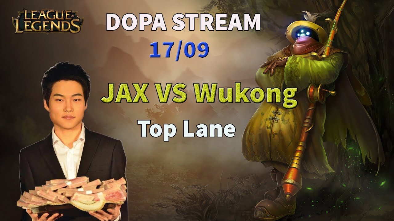 Dopa Stream- Jax vs Wukong Top lane Korea Challenger 17/09 - YouTube