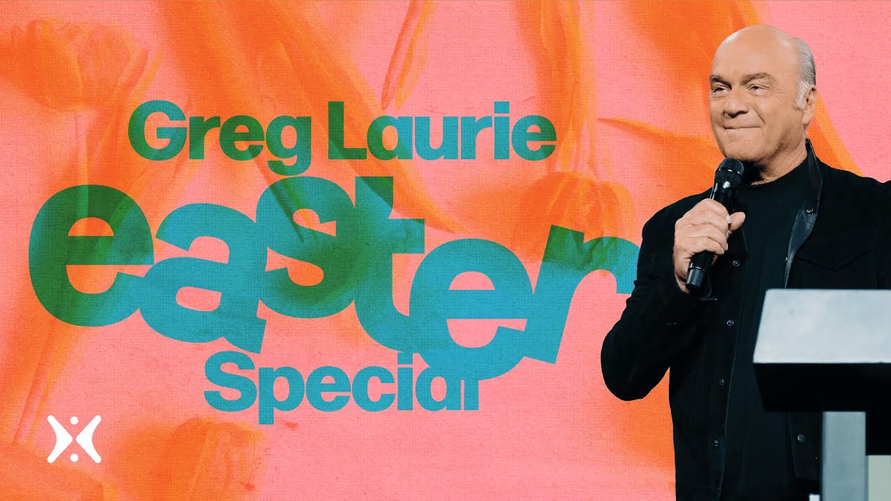 Greg Laurie Presents: Easter Special 2025 - - Bible Portal
