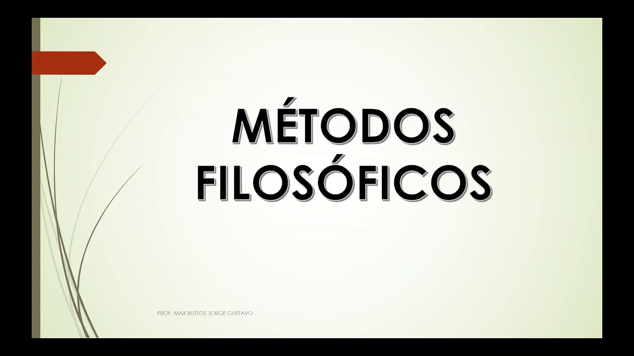 MÉTODOS FILOSÓFICOS - YouTube