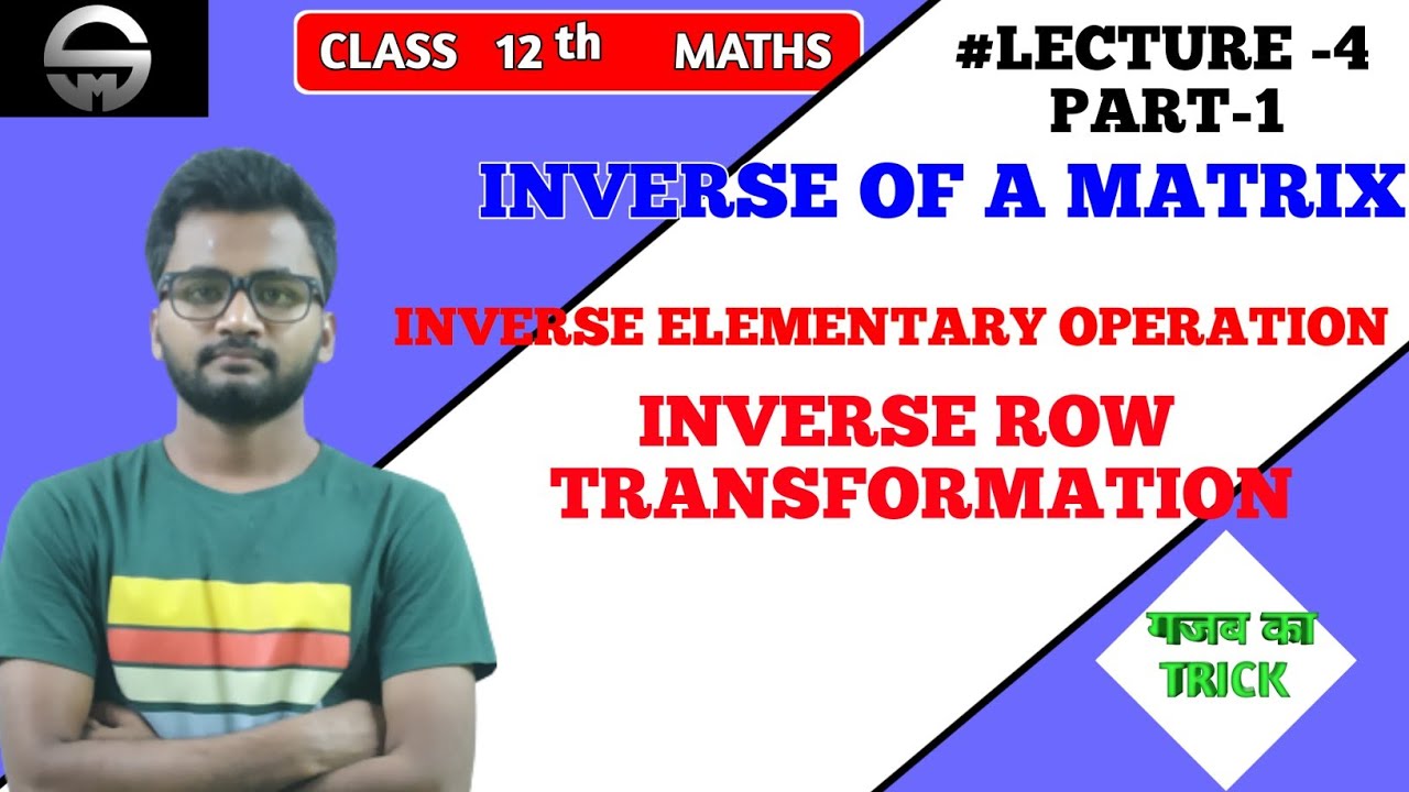 Matrices L-4(part-1)| inverse of a matrix| NCERT| class 12 math chapter ...