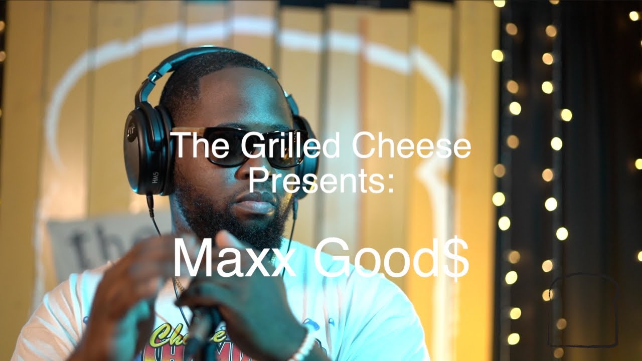 Maxx Good$ Performs on The Grilled Cheese - YouTube