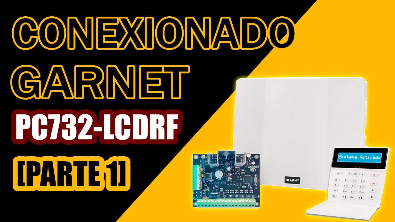 ALARMA Conexionado GARNET PC732 RF [PARTE 1] - YouTube