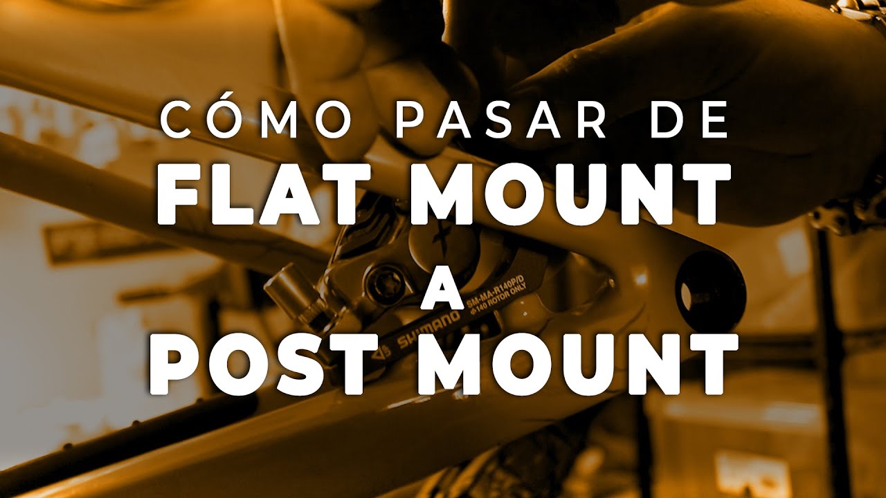 Cómo pasar de Flat Mount a Post Mount en una MTB. - YouTube