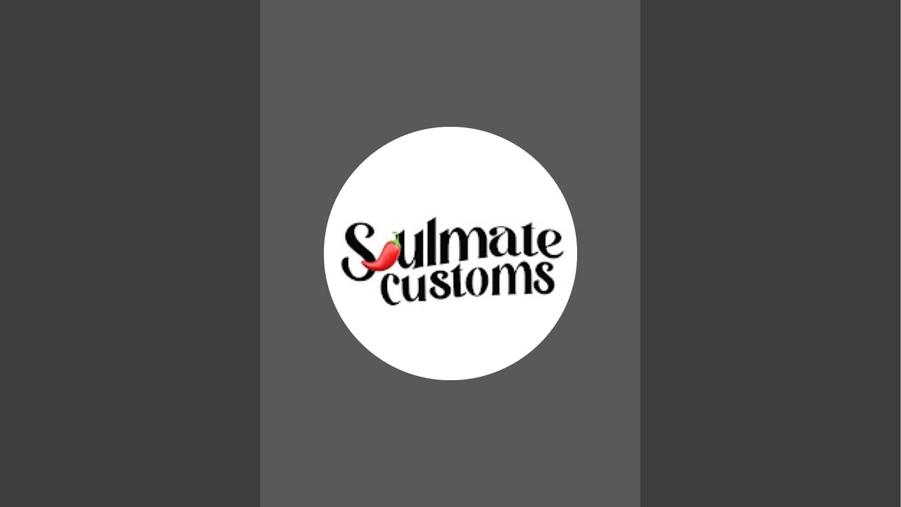 Soulmate Customs is live! - YouTube