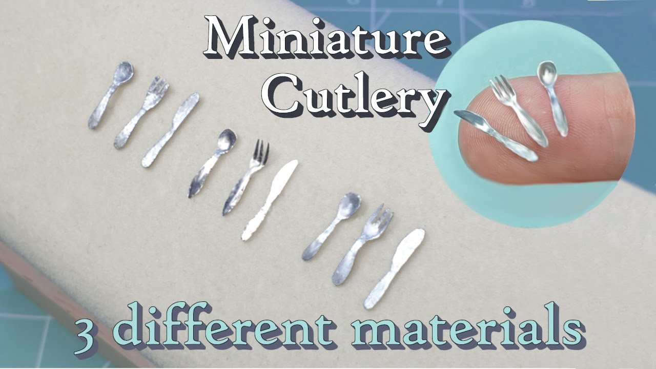 Miniature CUTLERY from SCRATCH using 3 DIFFERENT MATERIALS | NO RESIN ...
