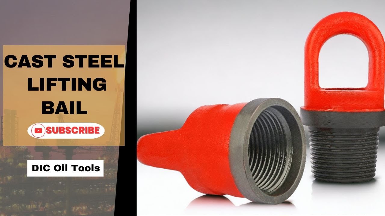 Cast Steel Lifting Bails | Oilfield | DIC Oil Tools - YouTube