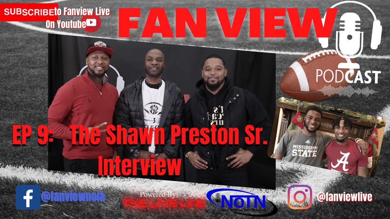 Fanview Podcast Ep 9 - The Shawn Preston Sr. Interview - YouTube